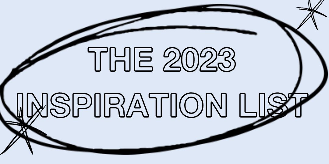 The 2023 Orchard Project Inspiration List – The Orchard Project